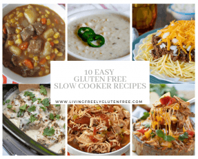 1o Easy Gluten Free Slow Cooker Recipes - Living Freely Gluten Free